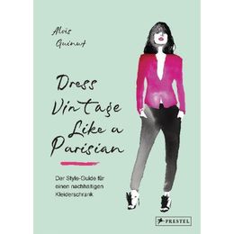 Dress Vintage Like a Parisian - Aloïs Guinut, Gebunden
