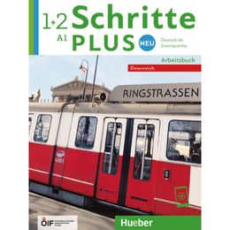 Schritte plus Neu 1+2 - Österreich - Monika Bovermann, Daniela Niebisch, Sylvette Penning-Hiemstra, Angela Pude, Franz Specht, Kartoniert (TB)