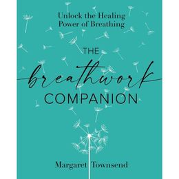 The Breathwork Companion - Margaret Townsend, Kartoniert (TB)