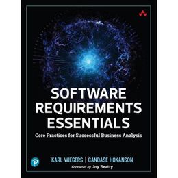Software Requirements Essentials - Karl Wiegers, Candase Hokanson, Kartoniert (TB)