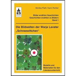 Die Bildwelten der Warja Lavater "Schneewittchen" - Monika Plath, Karin Richter, Kartoniert (TB)