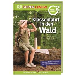 Dorling Kindersley SUPERLESER! Klassenfahrt in den Wald - Christine Paxmann, Gebunden