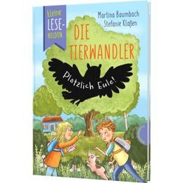 Kleine Lesehelden: Die Tierwandler - Martina Baumbach, Gebunden