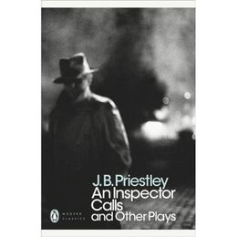 An Inspector Calls and Other Plays - J. B. Priestley, Kartoniert (TB)