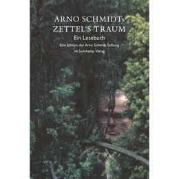 Arno Schmidts Zettel's Traum. Ein Lesebuch - Arno Schmidt, Kartoniert (TB)