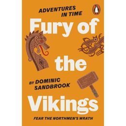 Penguin Adventures in Time: Fury of The Vikings - Dominic Sandbrook, Kartoniert (TB)