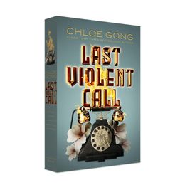 Last Violent Call - Chloe Gong, Gebunden