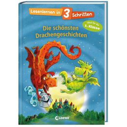 Loewe Verlag Lesenlernen in 3 Schritten - Die schönsten Drachengeschichten, Gebunden