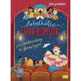 cbj Eine Schulübernachtung mit Überraschungen / Der fabelhafte Herr Blomster Bd.2 - Sven Gerhardt, Gebunden