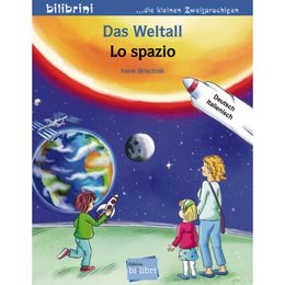 Das Weltall, Deutsch-Italienisch - Irene Brischnik, Geheftet