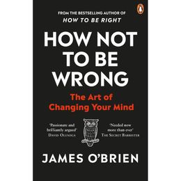 Random House Publishing Group How Not To Be Wrong - James O'Brien, Taschenbuch