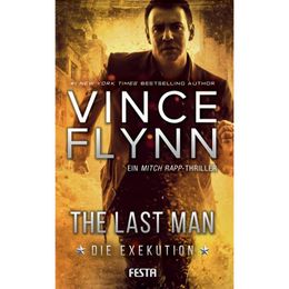 The Last Man - Die Exekution - Vince Flynn, Kartoniert (TB)