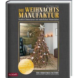 Die Weihnachtsmanufaktur / The Christmas Factory - Klaus Wagener, Gebunden