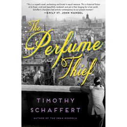 The Perfume Thief - Timothy Schaffert, Kartoniert (TB)