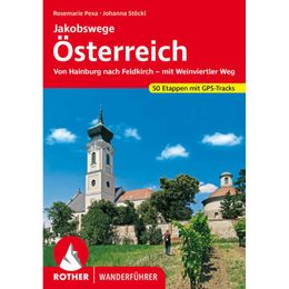 BERGVERLAG ROTHER Rother Wanderführer Jakobswege Österreich - Rosemarie Pexa, Johanna Stöckl, Kartoniert (TB)