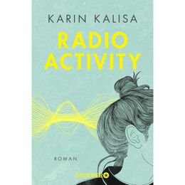Droemer Knaur Verlagsgruppe Radio Activity - Karin Kalisa, Taschenbuch