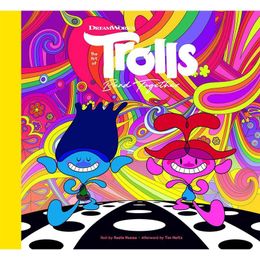 Abrams & Chronicle Books The Art of DreamWorks Trolls Band Together - Noela Hueso, Gebunden