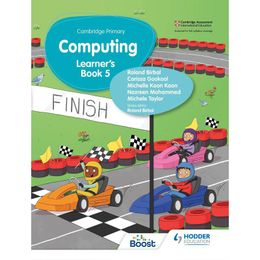Cambridge Primary Computing Learner's Book Stage 5 - Roland Birbal, Michele Taylor, Nazreen Mohammed, Michelle Koon Koon, Carissa Gookool, Shiva Maharaj, Taschenbuch