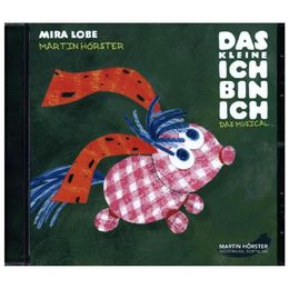Das kleine Ich bin ich,Audio-CD - Mira Lobe, Martin Hörster (Hörbuch)
