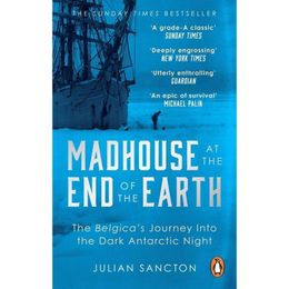 Madhouse at the End of the Earth - Julian Sancton, Kartoniert (TB)