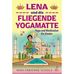 Lena und die fliegende Yogamatte - Yoga und Meditation für Kinder, 100 Teile - Nina Fabienne Scholz, Gebunden