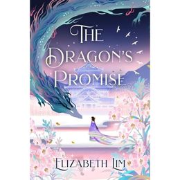 The Dragon's Promise - Elizabeth Lim, Kartoniert (TB)