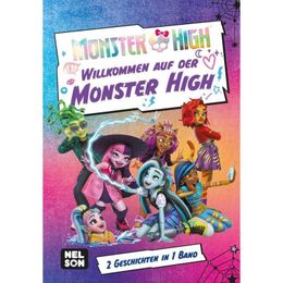 Nelson Monster High: Willkommen auf der Monster High!, Gebunden