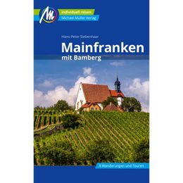 Mainfranken Reiseführer Michael Müller Verlag - Hans-Peter Siebenhaar, Kartoniert (TB)