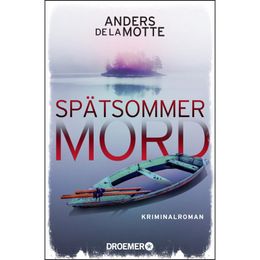 Droemer Knaur Verlagsgruppe Spätsommermord - Anders de la Motte, Taschenbuch