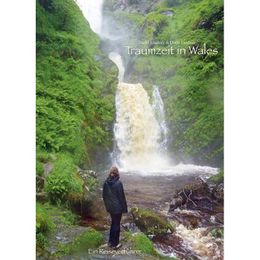 Traumzeit in Wales - Ein Reiseverführer - David Lindner, Doris Lindner, Gebunden