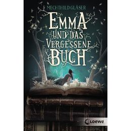 Loewe Emma und das vergessene Buch - Mechthild Gläser, Taschenbuch