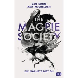 cbj Die Nächste bist du / The Magpie Society Bd.1 - Zoe Sugg, Amy McCulloch, Kartoniert (TB)