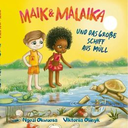 tredition Maik und Malaika - Ngozi Okwuosa, Kartoniert (TB)