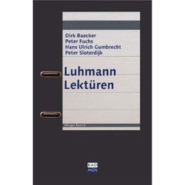 Luhmann Lektüren - Dirk Baecker, Norbert Bolz, Peter Fuchs, Hans Ulrich Gumbrecht, Peter Sloterdijk, Kartoniert (TB)