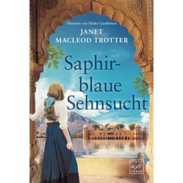 Saphirblaue Sehnsucht - Janet MacLeod Trotter, Kartoniert (TB)