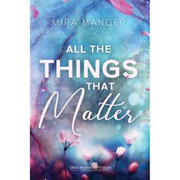 All The Things That Matter - Mira Manger, Kartoniert (TB)