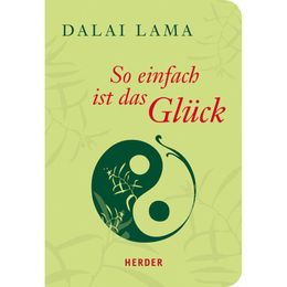 So einfach ist das Glück - Dalai Lama XIV., Taschenbuch