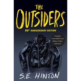 The Outsiders. 50th Anniversary Edition - S. E. Hinton, Gebunden