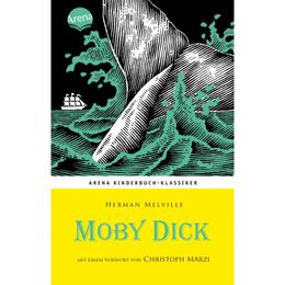 arena Moby Dick. Mit einem Vorwort von Christoph Marzi - Herman Melville, Gebunden