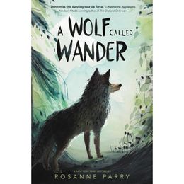 A Wolf Called Wander - Rosanne Parry, Kartoniert (TB)