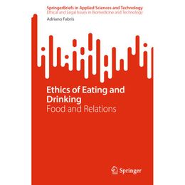 Springer Ethics of Eating and Drinking - Adriano Fabris, Kartoniert (TB)