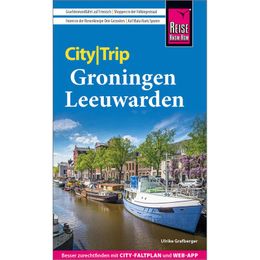 Reise Know-How CityTrip Groningen und Leeuwarden - Ulrike Grafberger, Kartoniert (TB)
