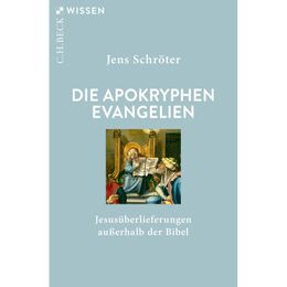 Beck Die apokryphen Evangelien - Jens Schröter, Taschenbuch