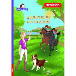 Ameet schleich® Horse Club(TM) - Abenteuer auf Lakeside, Kartoniert (TB)