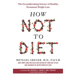 How Not to Diet - Michael Greger, Gebunden