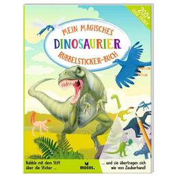 Mein magisches Rubbelsticker-Buch Dinosaurier - Amanda Lott, Gebunden