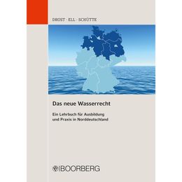 Das neue Wasserrecht - Ulrich Drost, Marcus Ell, Dieter B. Schütte, Kartoniert (TB)