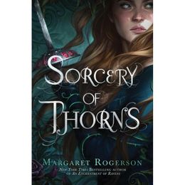 Sorcery of Thorns - Margaret Rogerson, Gebunden