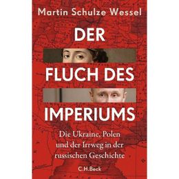 Beck Der Fluch des Imperiums - Martin Schulze Wessel, Gebunden