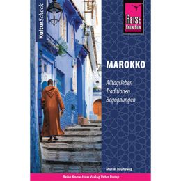 Reise Know-How KulturSchock Marokko - Muriel Brunswig, Kartoniert (TB)